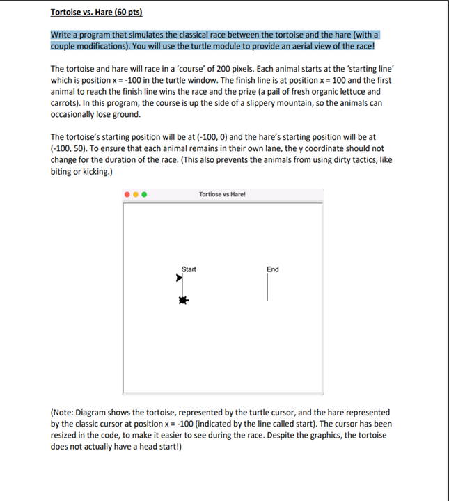 Solved Write a program that simulates the classical race | Chegg.com