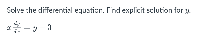 Solved Solve the differential equation. Find explicit | Chegg.com