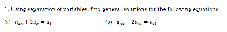 Solved Using separation of variables, find general solutions | Chegg.com