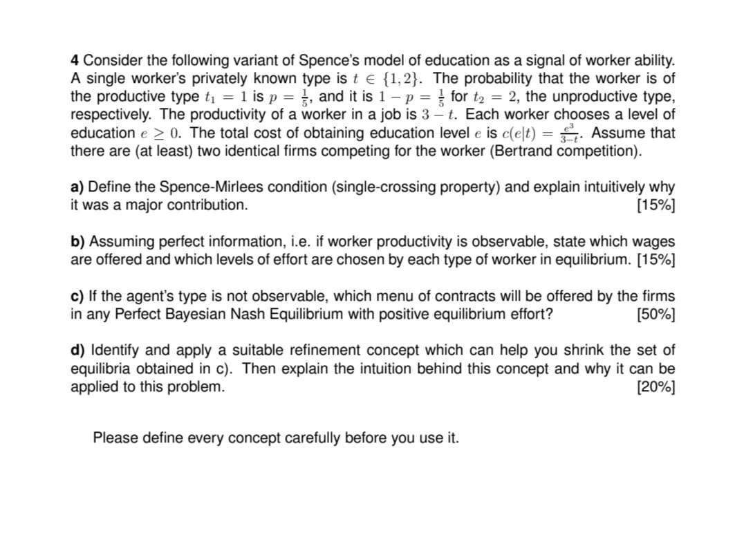Solved 4 Consider the following variant of Spence's model of | Chegg.com