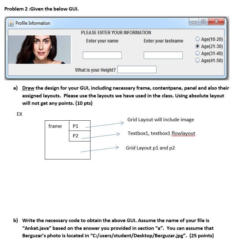 Solved Problem 2:Given the below GUI. Profile Information х | Chegg.com