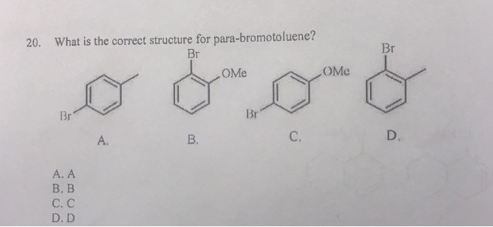 Solved 20. What is the correct structure for | Chegg.com