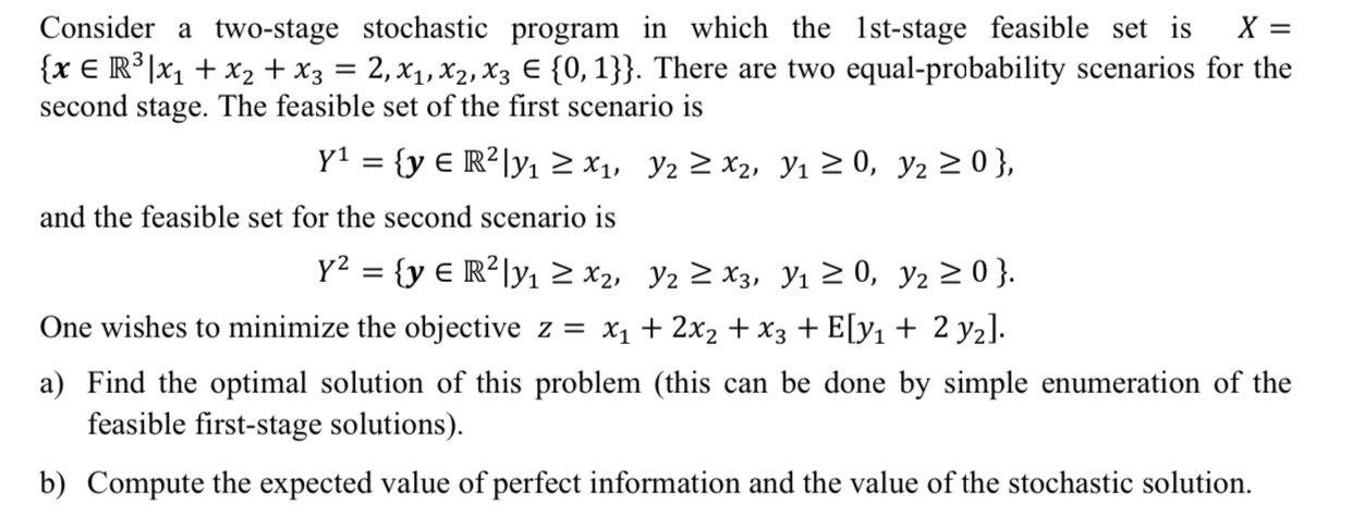 Consider a two-stage stochastic program in which the | Chegg.com