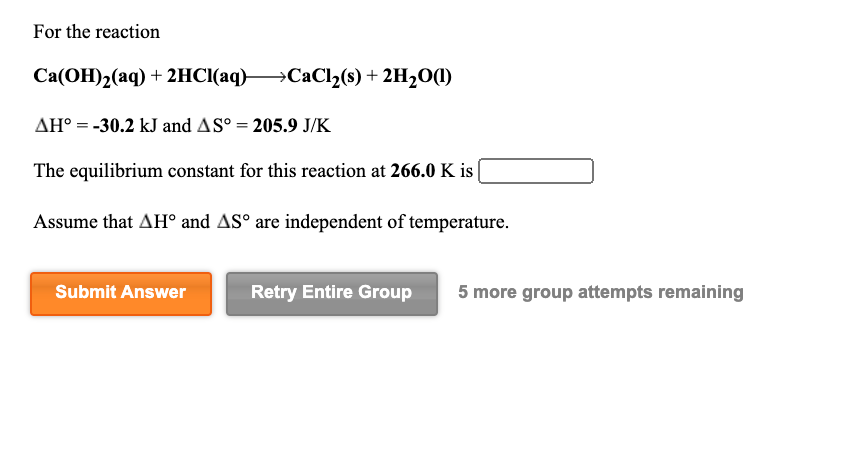 Solved For the reaction Ca(OH)2(aq) + 2HCl(aq) +CaCl2(s) + | Chegg.com