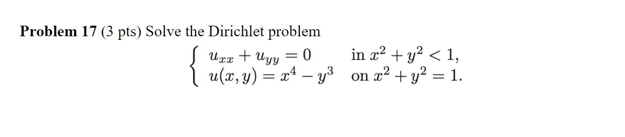 Solved Problem 17 (3 pts) Solve the Dirichlet problem S Uxx | Chegg.com