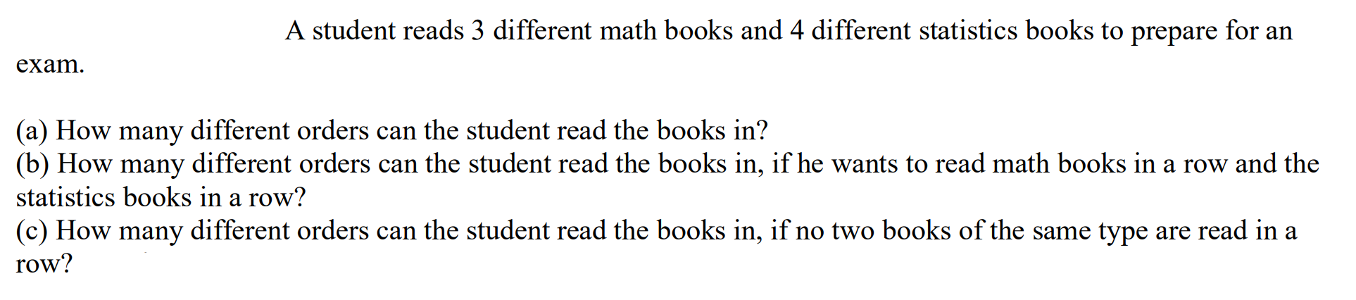 Solved A student reads 3 ﻿different math books and 4 | Chegg.com