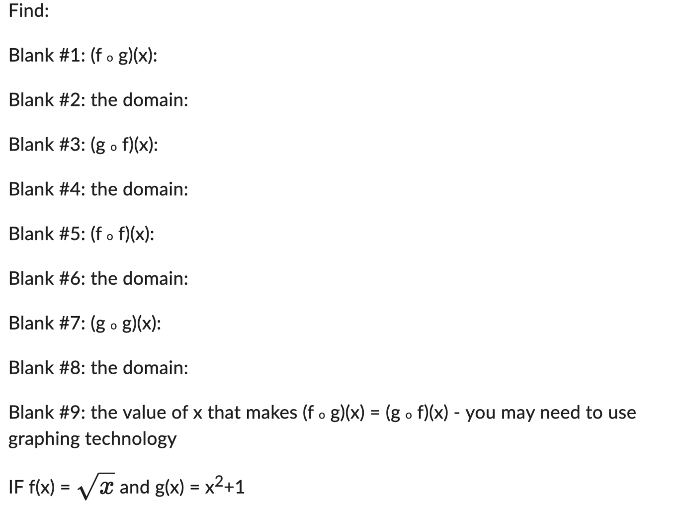 Solved Find: Blank \#1: (f∘g)(x) : Blank \#2: the domain: | Chegg.com