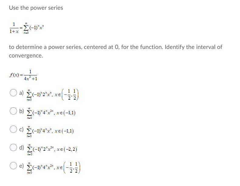 Solved Use the power series to determine a power series, | Chegg.com