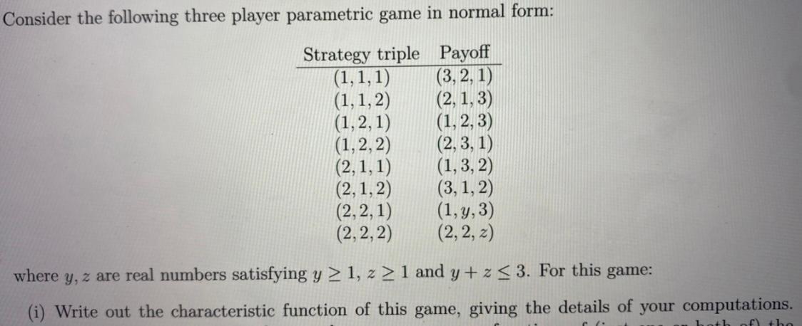 Solved Consider the following three player parametric game | Chegg.com
