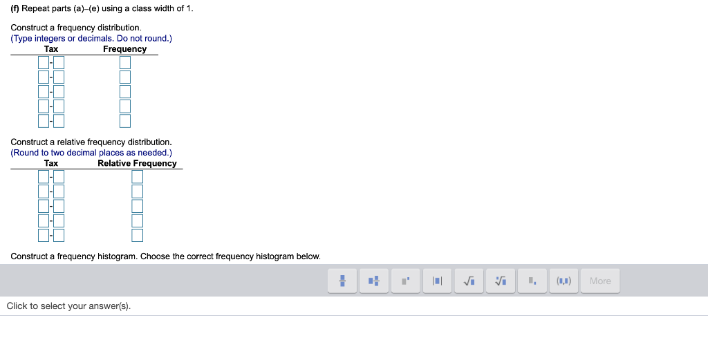 Solved (f) Repeat parts (a)-(e) using a class width of 1. | Chegg.com