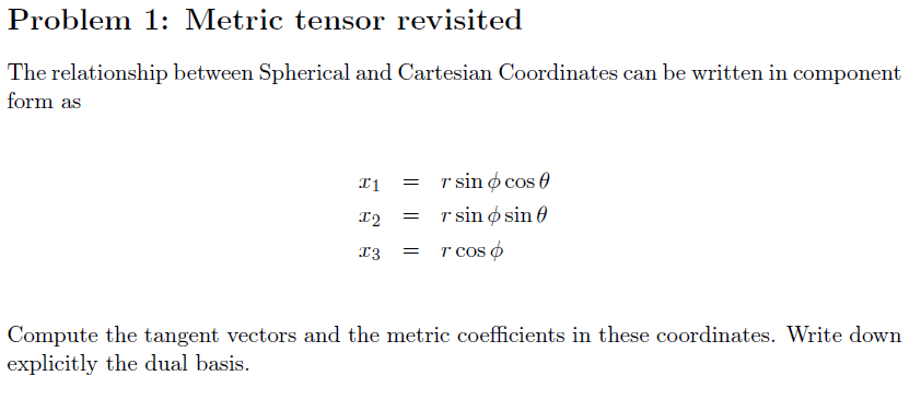 Solved Problem 1 Metric tensor revisited The relationship | Chegg.com