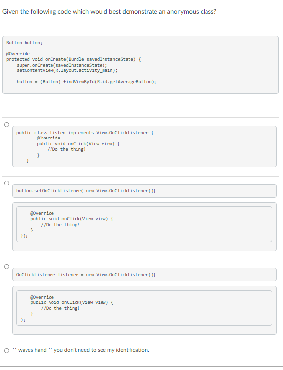 Solved Given the following code which would best demonstrate | Chegg.com
