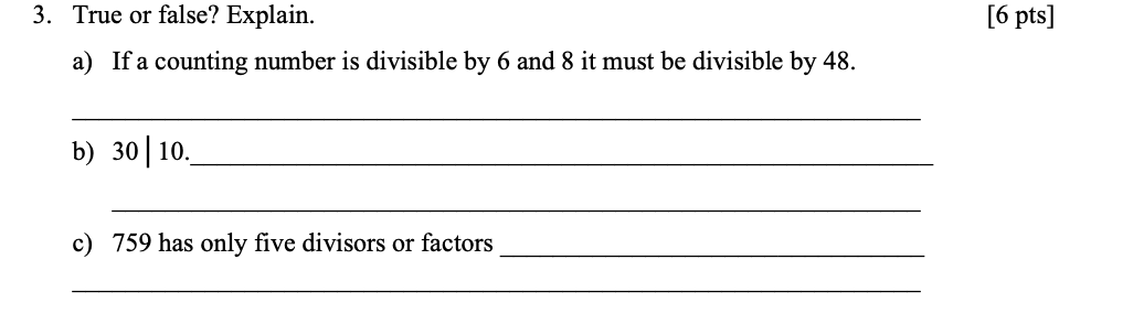 Solved [6 pts] 3. True or false? Explain. a) If a counting | Chegg.com