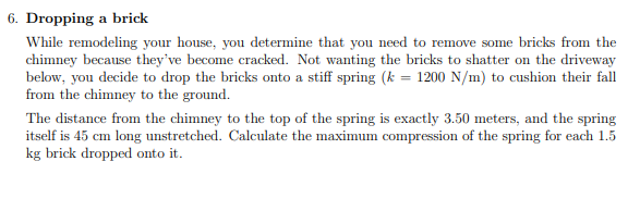Solved 6. Dropping a brick While remodeling your house, you | Chegg.com