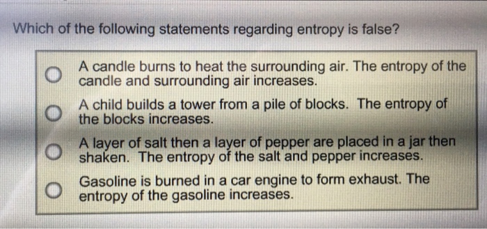 Solved Which of the following statements regarding entropy | Chegg.com