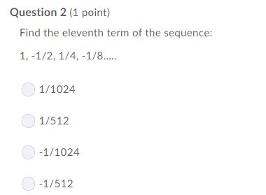 Solved Question 2 (1 point) Find the eleventh term of the | Chegg.com
