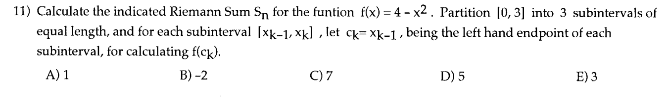 Solved 11) Calculate the indicated Riemann Sum Sn for the | Chegg.com