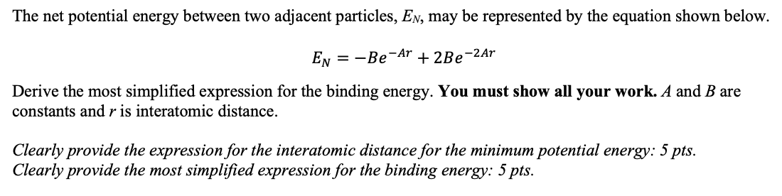 Solved The net potential energy between two adjacent | Chegg.com
