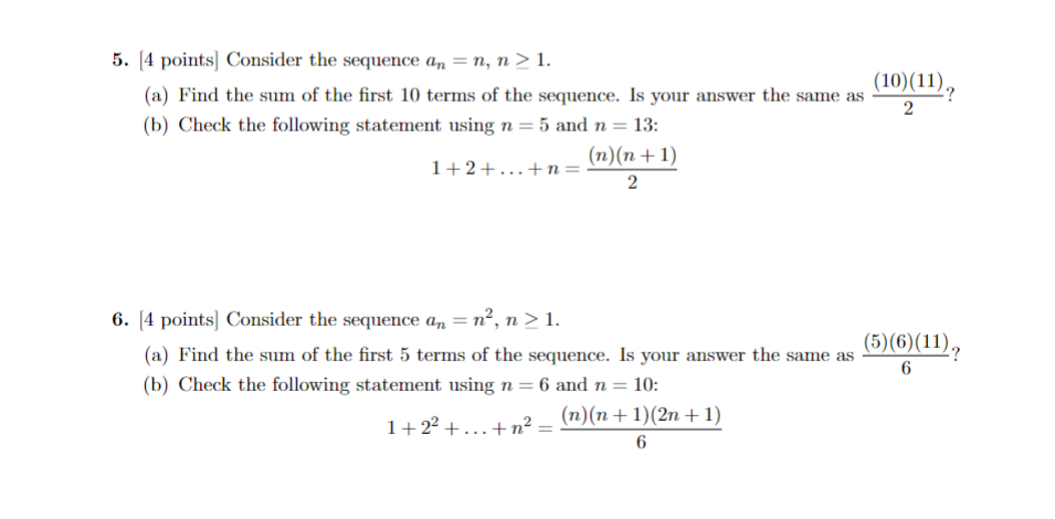 Solved 5. [4 points] Consider the sequence an=n,n≥1. (a) | Chegg.com