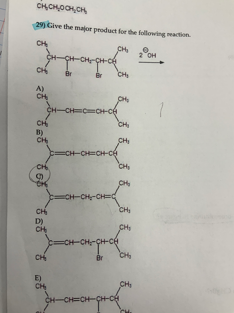 Solved CH,CH,0 CH, CH 29) Give the major product for the | Chegg.com