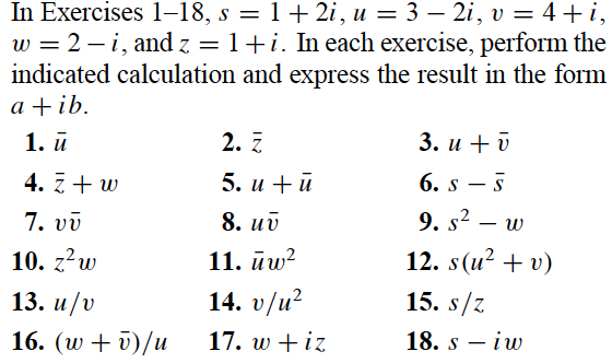 Solved In Exercises 1-18, s=1+2i,u=3−2i,v=4+i, w=2−i, and | Chegg.com