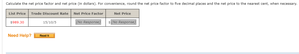 Solved Calculate the net price factor and net price in | Chegg.com