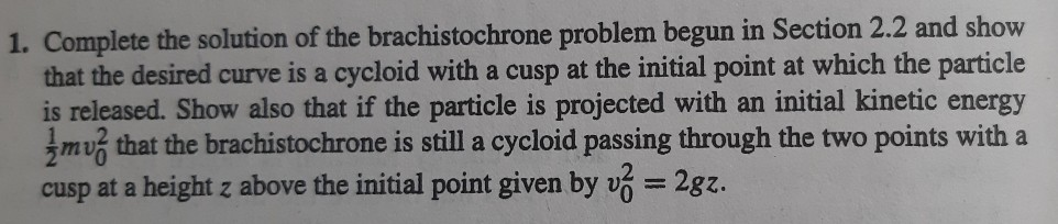 Solved 1. Complete the solution of the brachistochrone | Chegg.com
