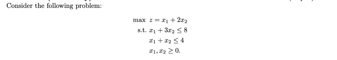 Solved 1. Construct the dual problem for this primal | Chegg.com