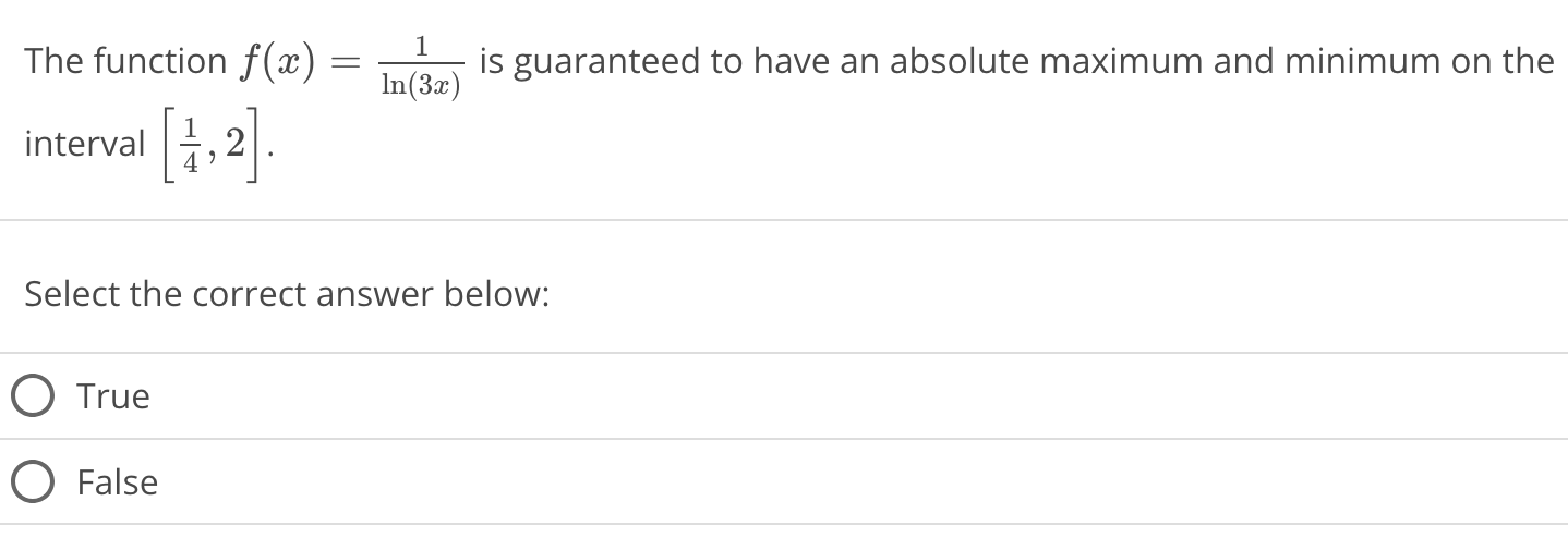 Solved The function f(x)=1ln(3x) ﻿is guaranteed to have an | Chegg.com