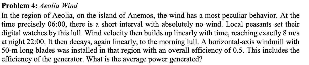 Solved a Problem 4: Aeolia Wind In the region of Aeolia, on | Chegg.com
