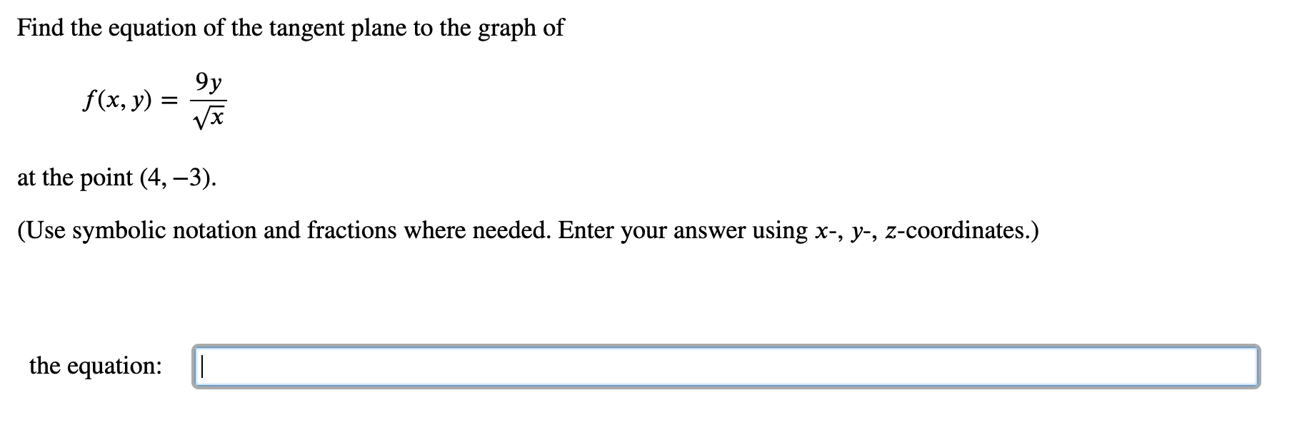 Solved Find the equation of the tangent plane to the graph | Chegg.com