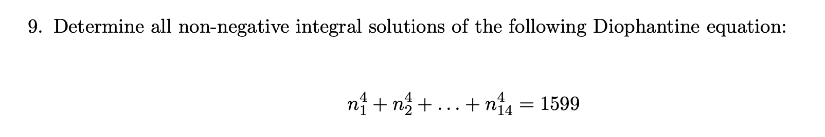 Solved 9. Determine all non-negative integral solutions of | Chegg.com
