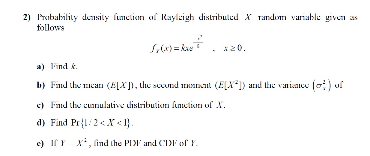 Solved 2) Probability density function of Rayleigh | Chegg.com
