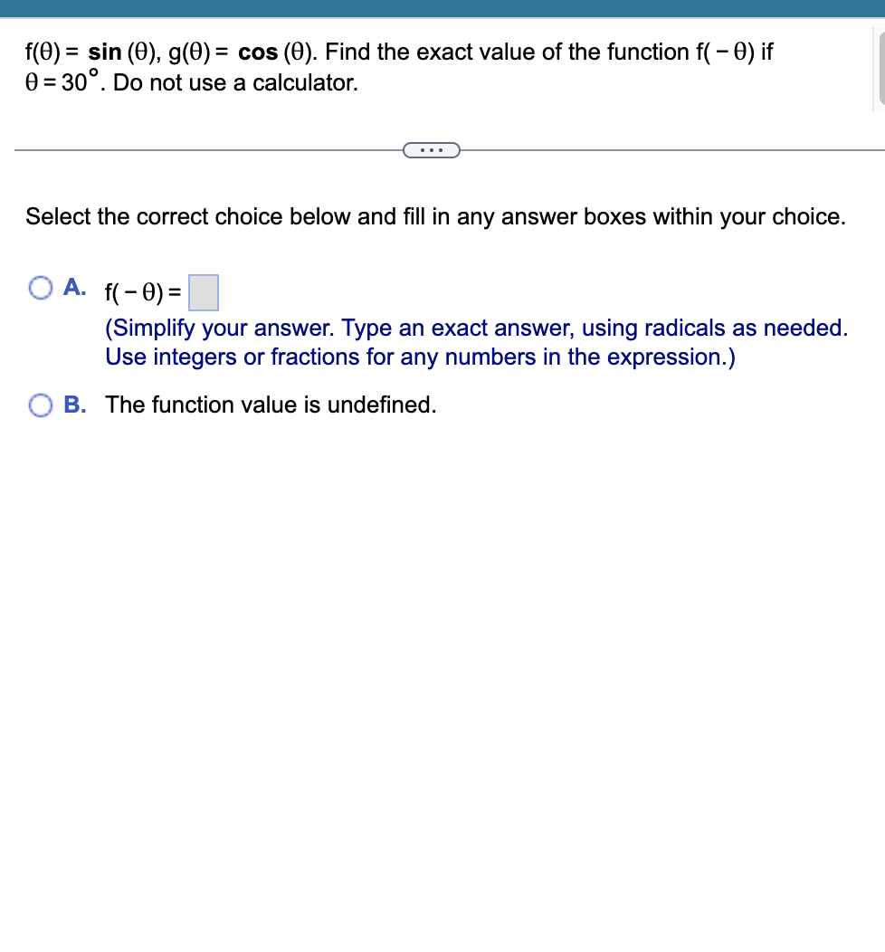 Solved f(θ)=sin(θ),g(θ)=cos(θ). Find the exact value of the | Chegg.com
