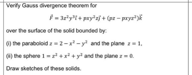 Solved Verify Gauss divergence theorem for over the surface | Chegg.com