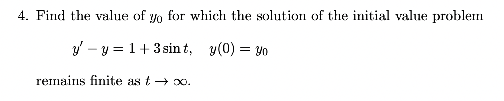 Solved 4. Find the value of y0 for which the solution of the | Chegg.com