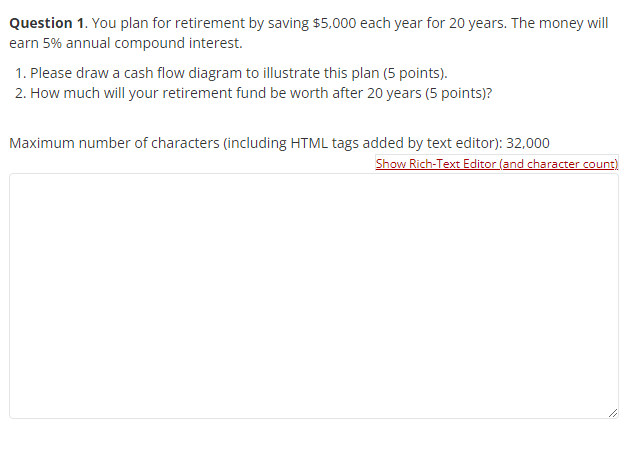 Solved Question 1. You plan for retirement by saving $5,000 | Chegg.com
