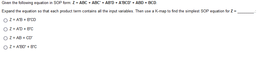 Solved Given the following equation in SOP form: Z = ABC + | Chegg.com