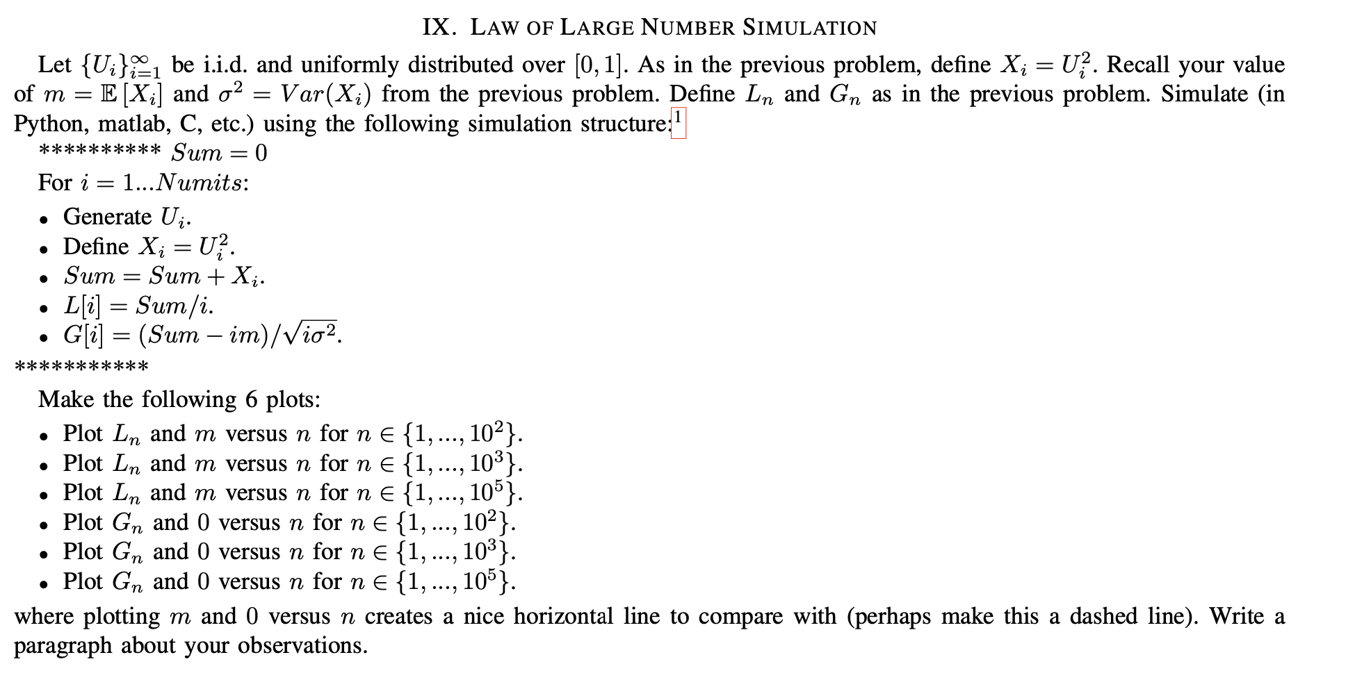 IX. LAW OF LARGE NUMBER SIMULATION Let {U;}:21 be | Chegg.com