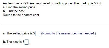 Solved An item has a 27% markup based on selling price. The | Chegg.com