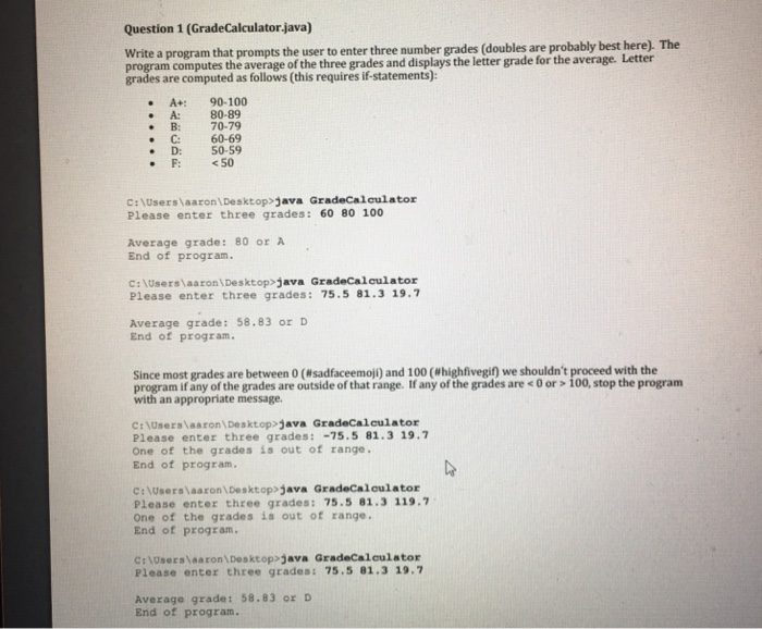 Solved Question 1 (GradeCalculator.java) ). The Write a | Chegg.com