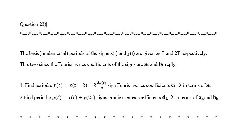 Solved Question 23) The basic(fundamental) periods of the | Chegg.com
