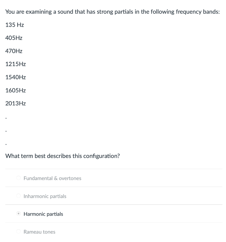 Solved You are examining a sound that has strong partials in | Chegg.com