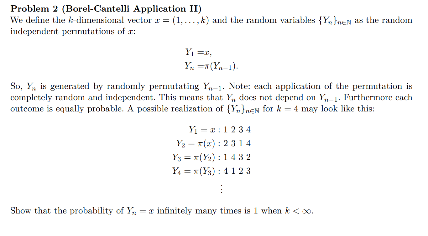 Solved Problem 2 (Borel-Cantelli Application II)We define | Chegg.com