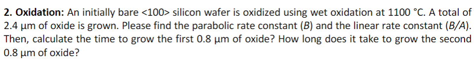 Solved 2. Oxidation: An initially bare silicon wafer | Chegg.com