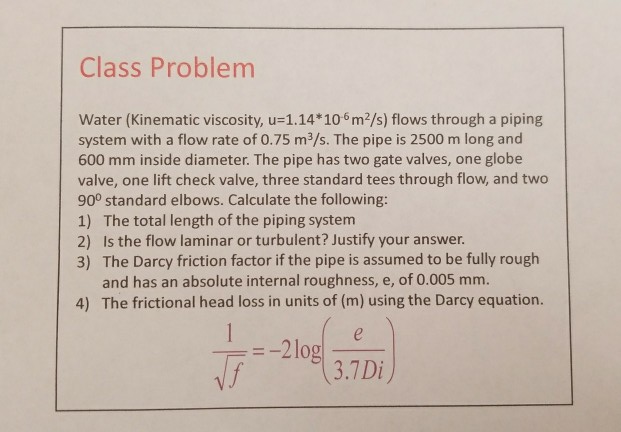 Solved Class Problem Water (Kinematic viscosity, u-1.14 | Chegg.com