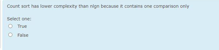 Solved Count sort has lower complexity than nlgn because it | Chegg.com