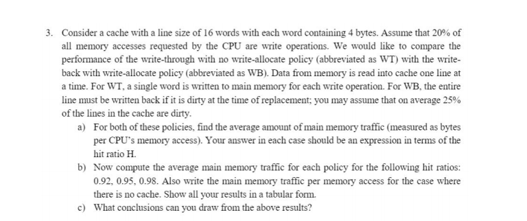 3. Consider a cache with a line size of 16 words with | Chegg.com