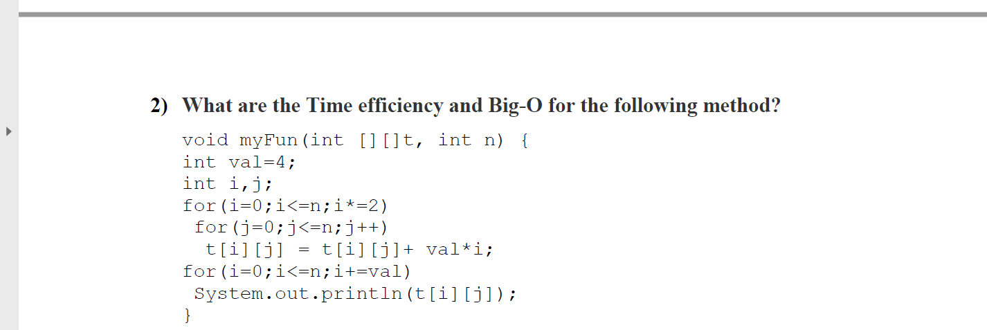 Solved 2) What are the Time efficiency and Big-O for the | Chegg.com