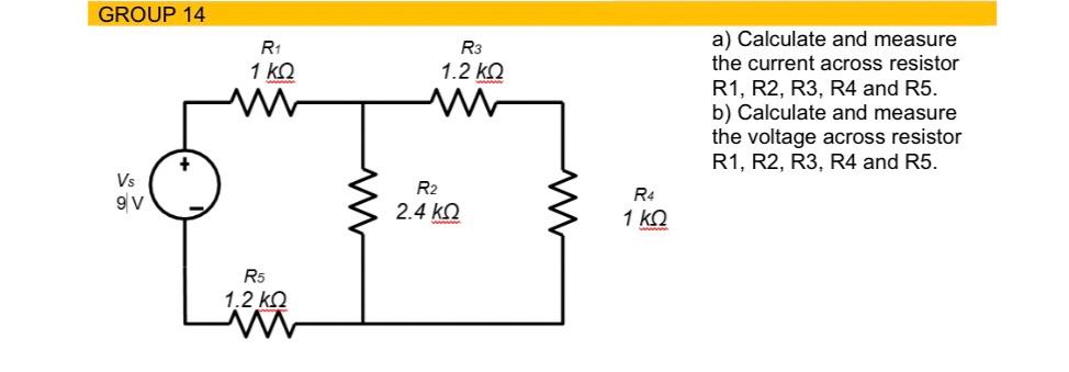 Solved GROUP 14 Vs 9 V R₁ 1 ΚΩ R5 1.2 ΚΩ R3 1.2 ΚΩ www R2 | Chegg.com